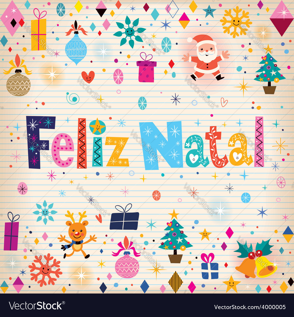 Merry christmas feliz natal - portuguese Vector Image