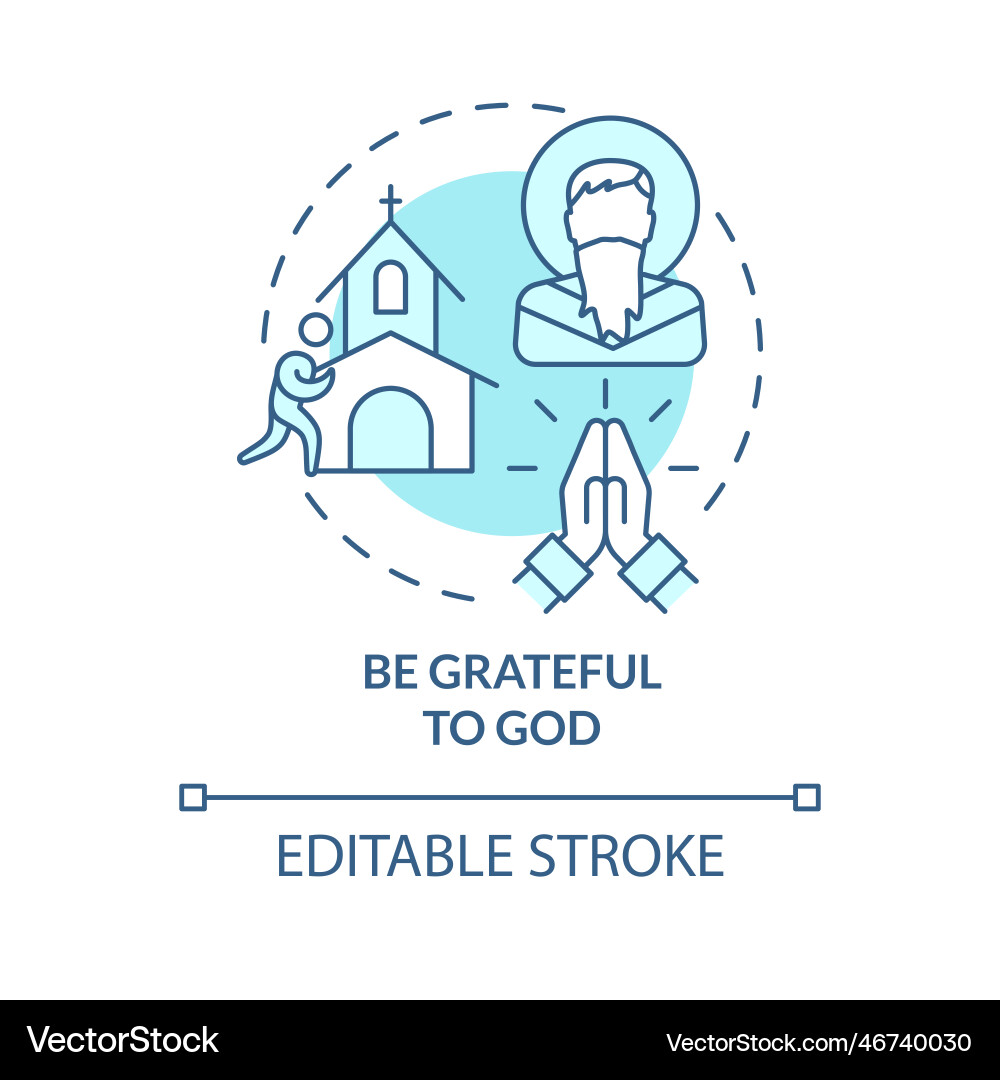 Be grateful to god turquoise concept icon Vector Image
