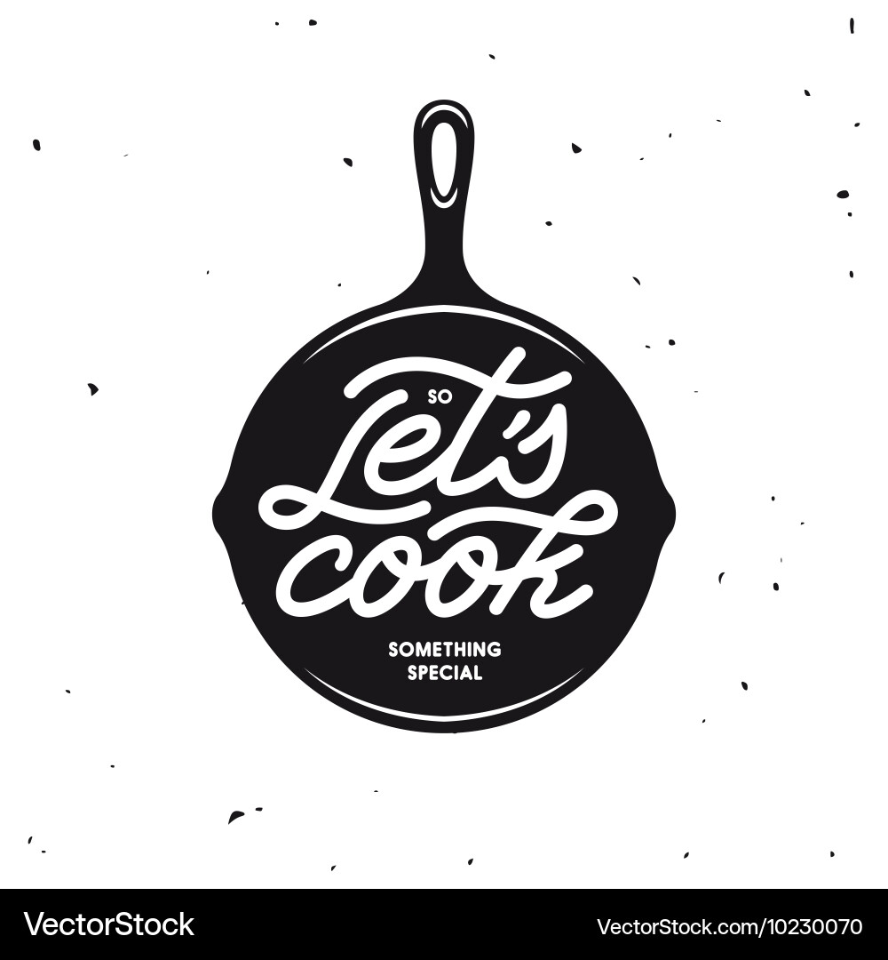 Lets cook something special lettering poster Vector Image