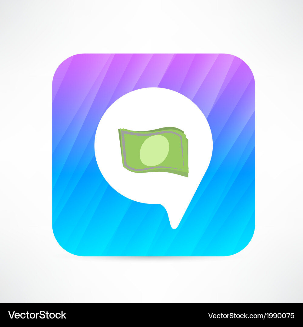 Money in the bubble speech icon Royalty Free Vector Image