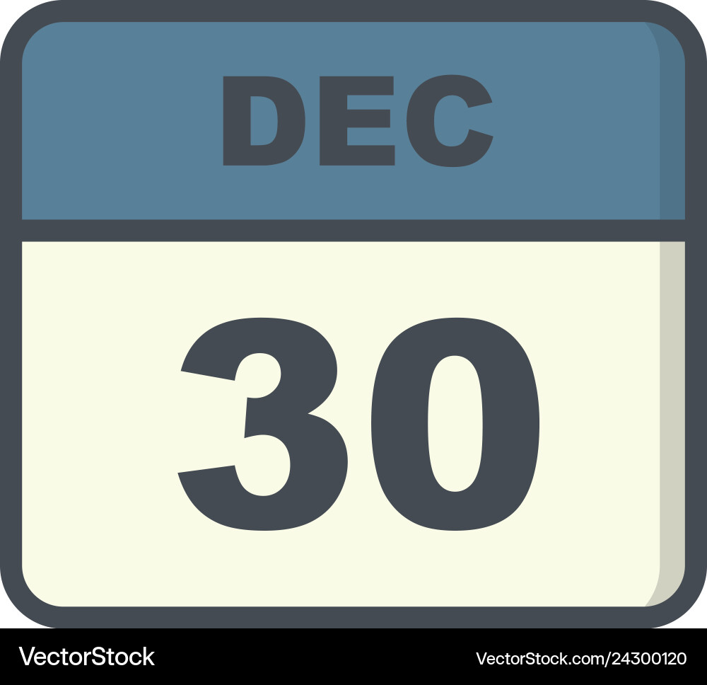December 30th date on a single day calendar Vector Image