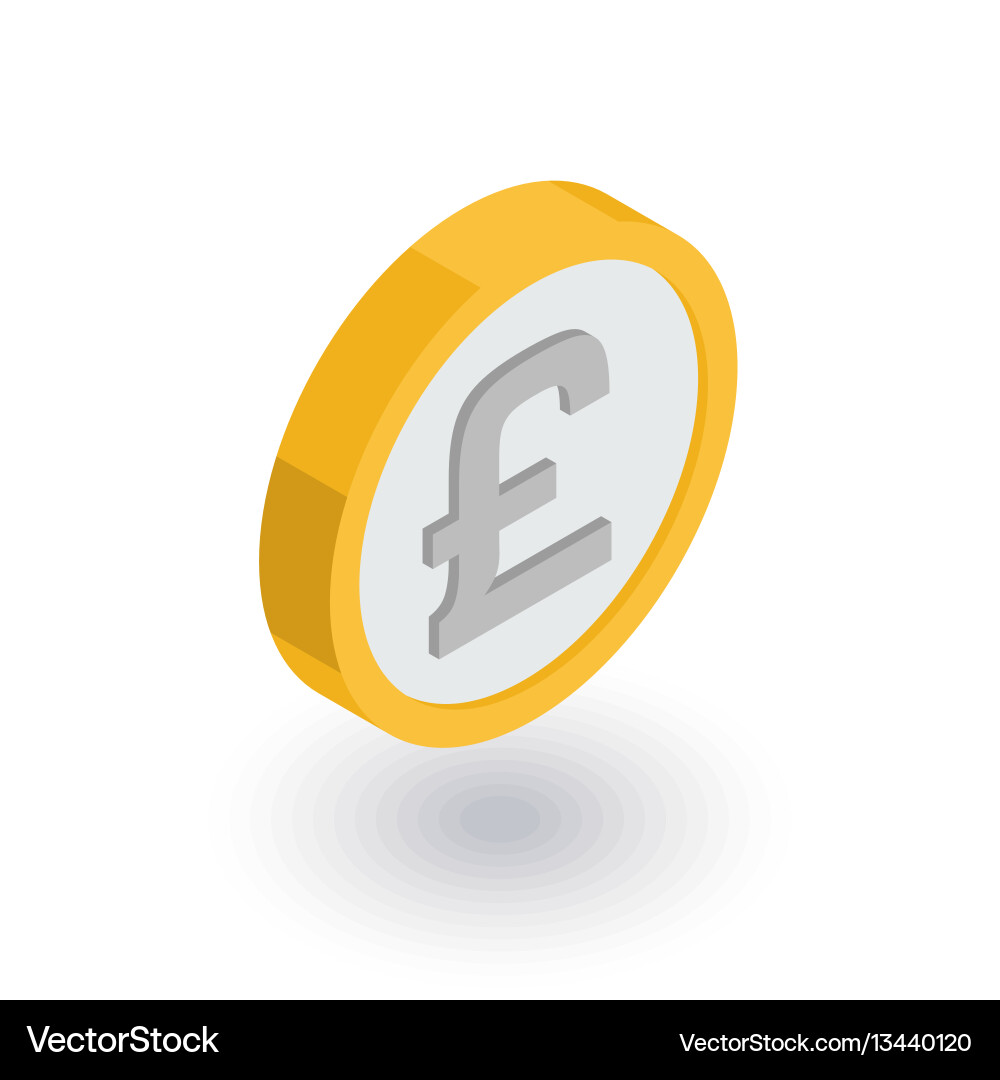 Pound sterling coin currency isometric flat icon Vector Image