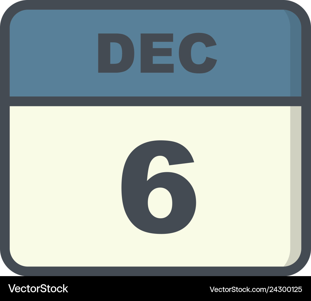 December 6th date on a single day calendar Vector Image