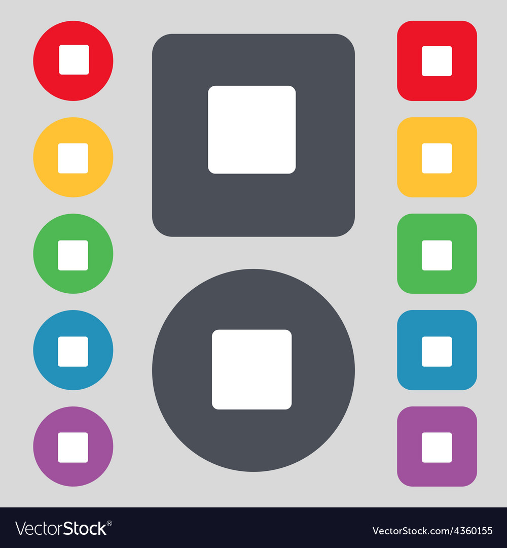 Stop button icon sign a set of 12 colored buttons Vector Image