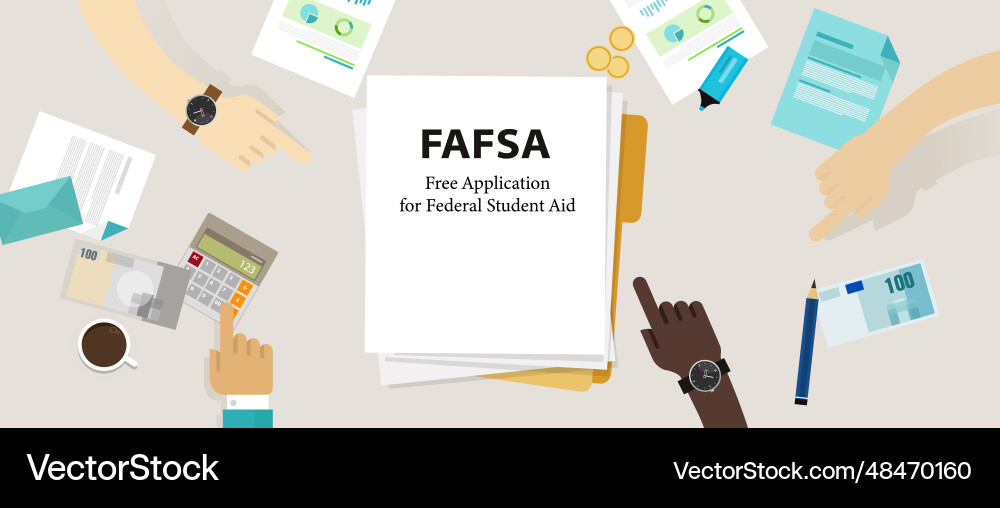 Fafsa free application for federal student aid Vector Image