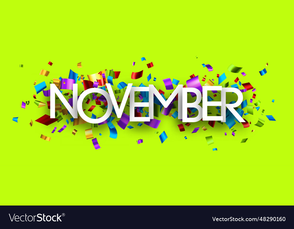 November word over colorful cut out foil ribbon Vector Image