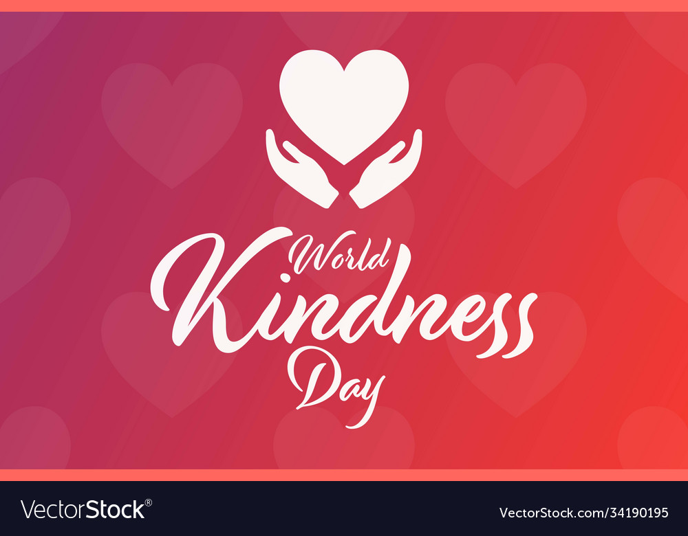 World kindness day november 13 holiday concept Vector Image