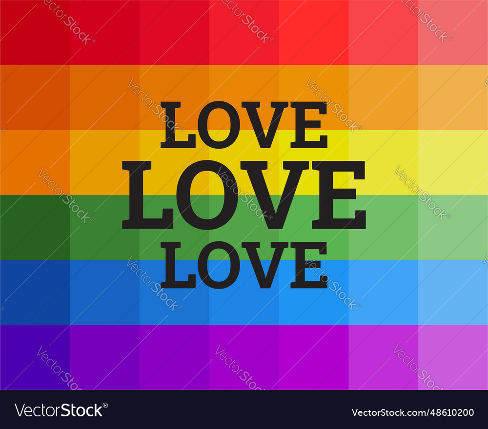 Love Lgbtq Pride Month Quote Rainbow Flag Color Vector Image