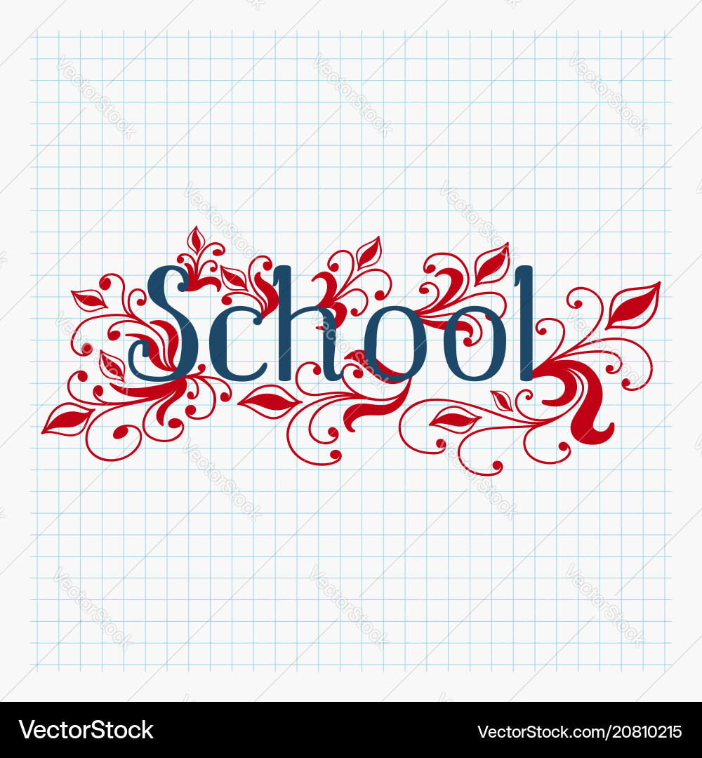 Hand drawn school text lettering with abstract Vector Image