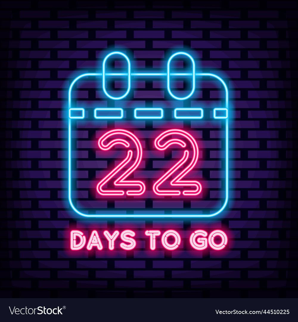 22 days to go badge in neon style neon script Vector Image