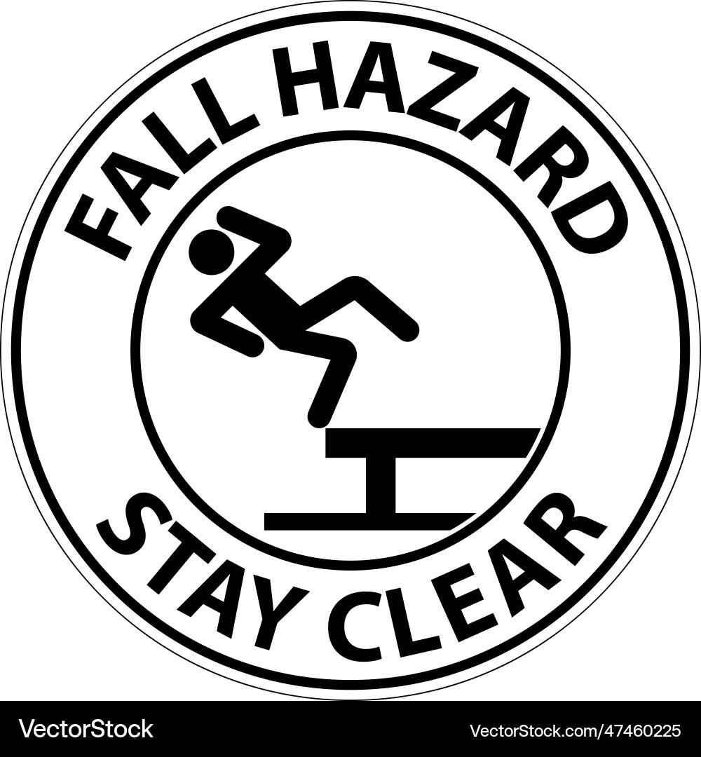 Fall hazard stay clear sign on white background Vector Image