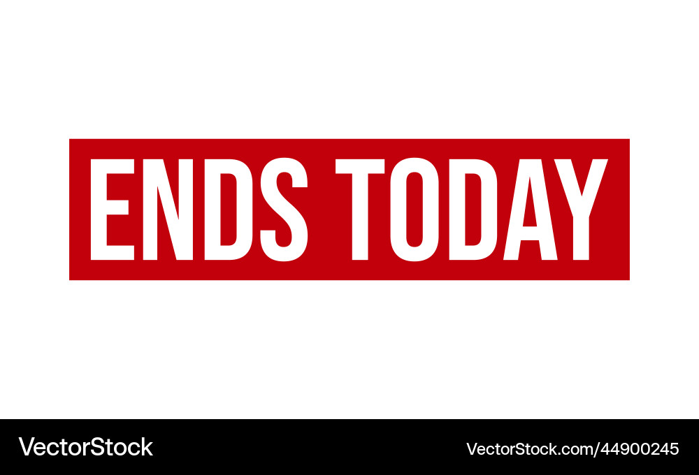 Ends today rubber stamp today rubber grunge Vector Image