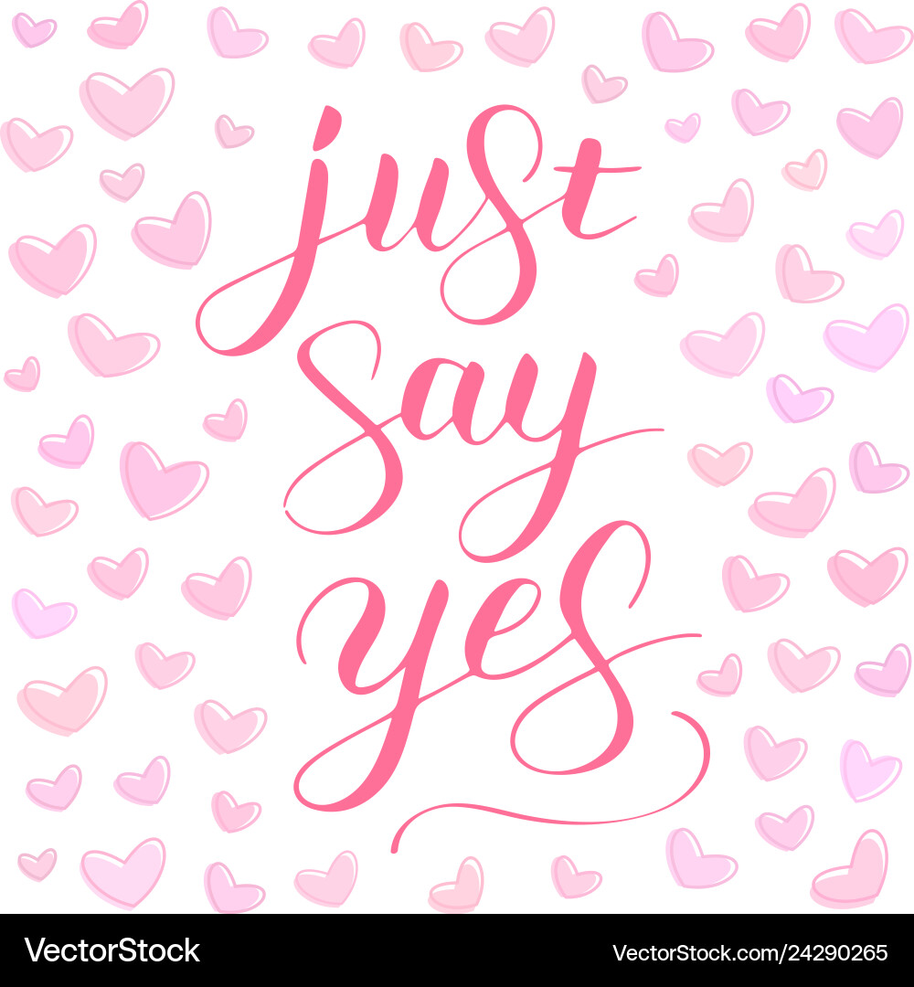 Just say yes phrase to propose and pop Royalty Free Vector
