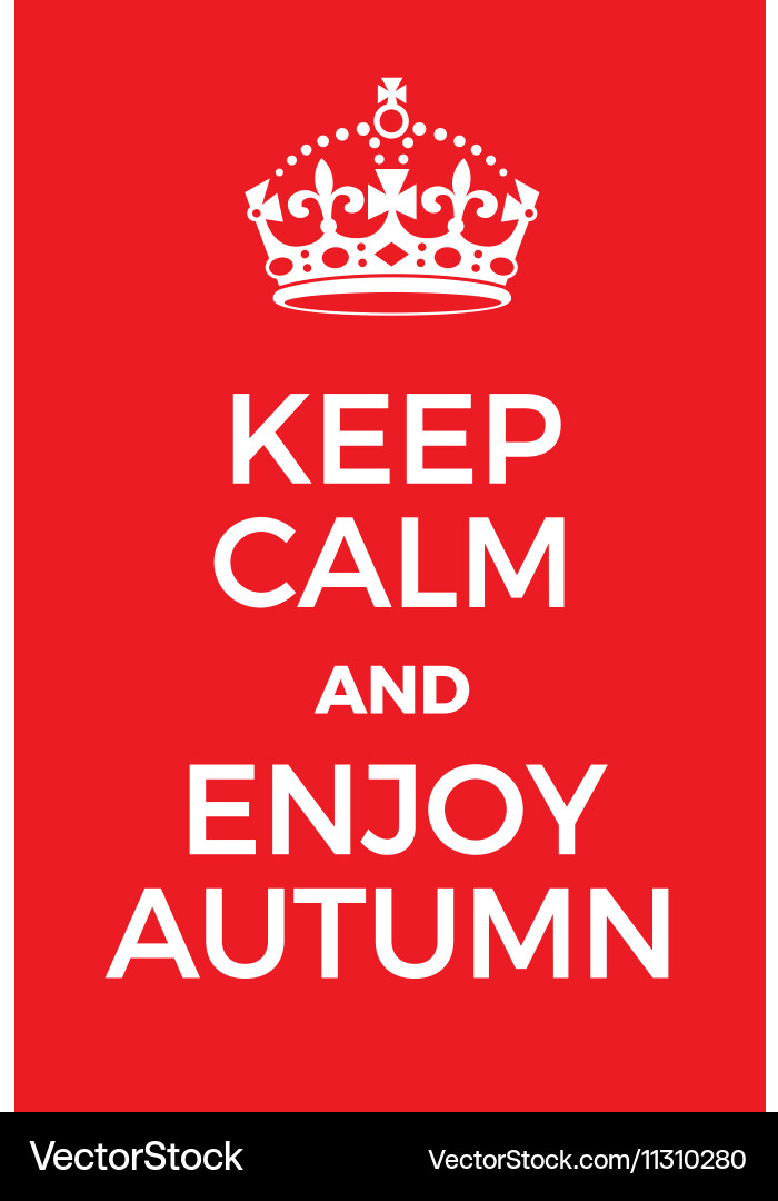 Keep calm and enjoy autumn poster Royalty Free Vector Image