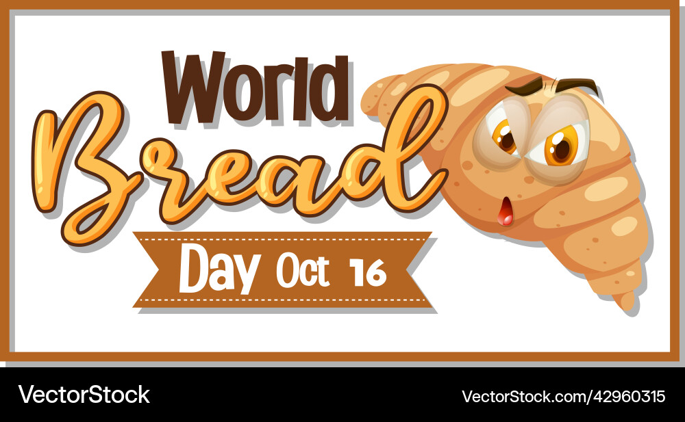 World bread day poster design Royalty Free Vector Image