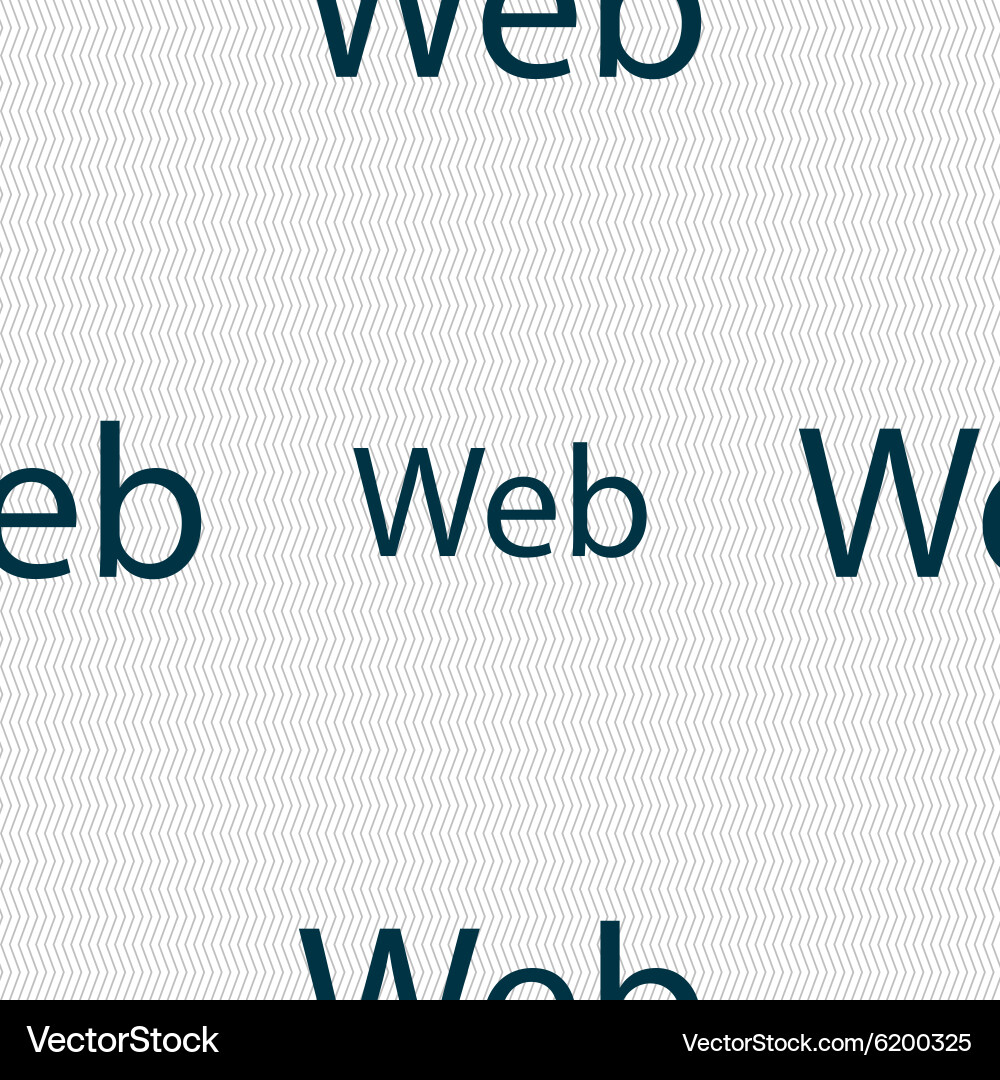 Web sign icon world wide symbol seamless Vector Image