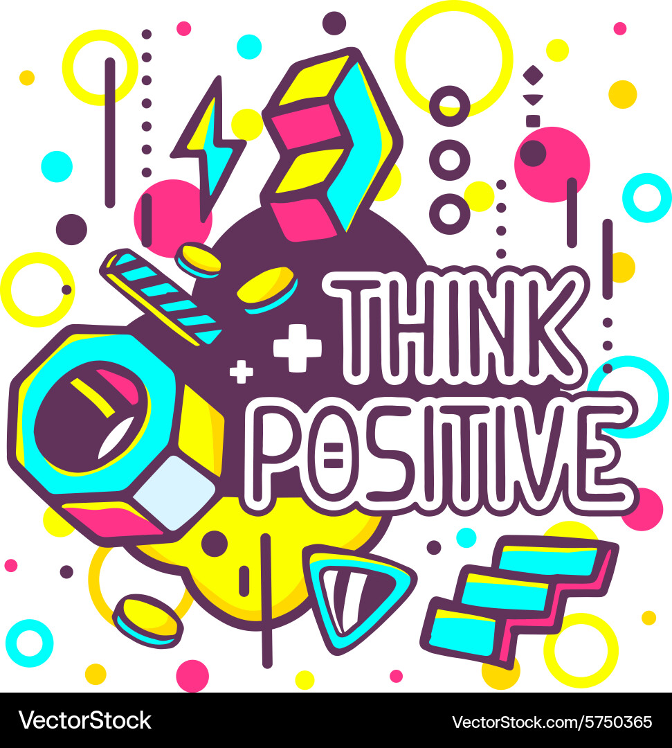 Colorful think positive quote on abstract Vector Image