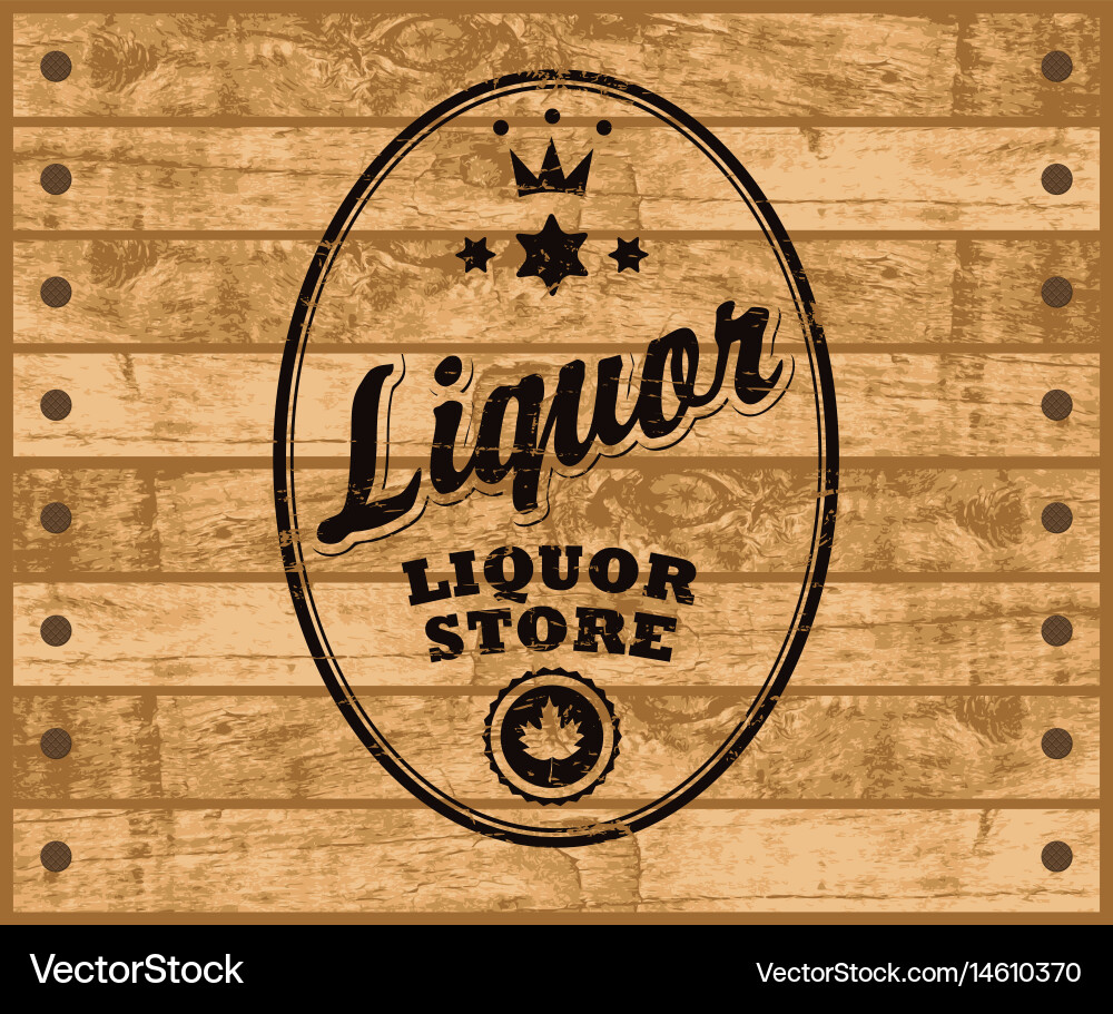 Liquor label on wooden background Royalty Free Vector Image
