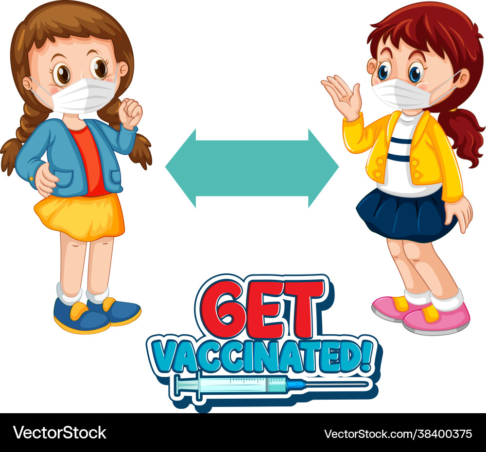 Get vaccinated font in cartoon style with two Vector Image