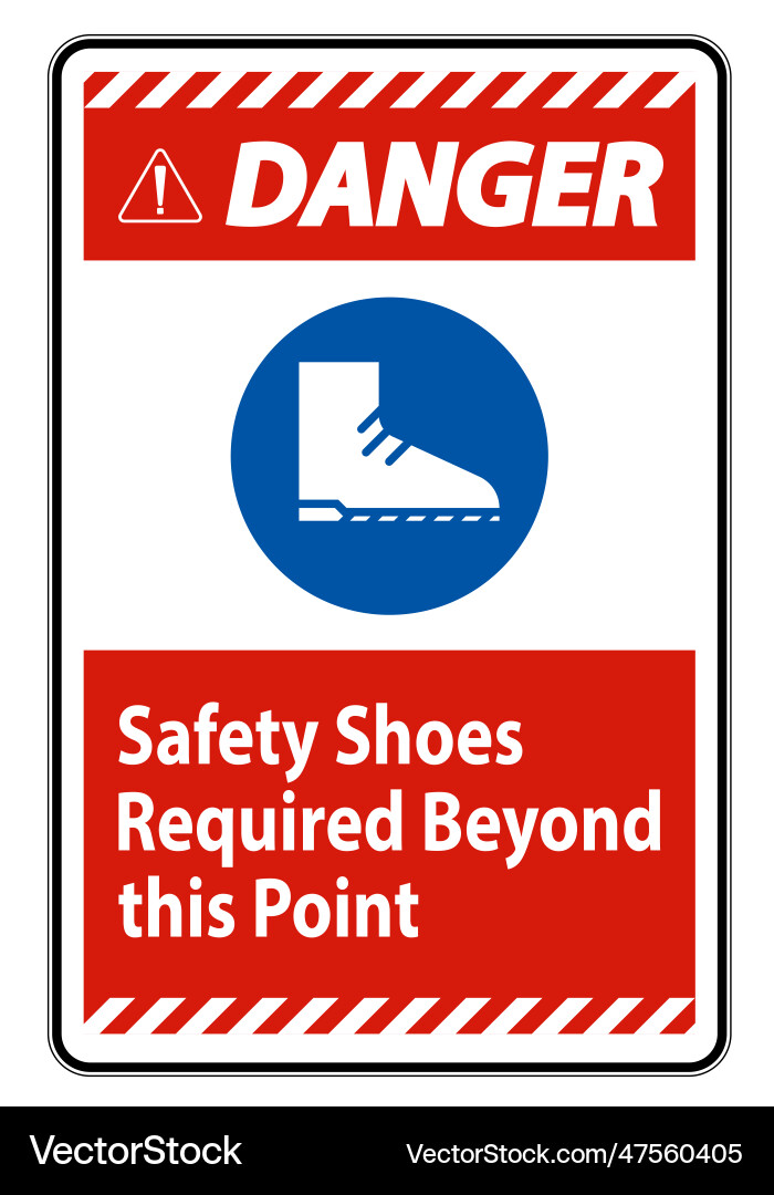 Danger sign safety shoes required beyond Vector Image