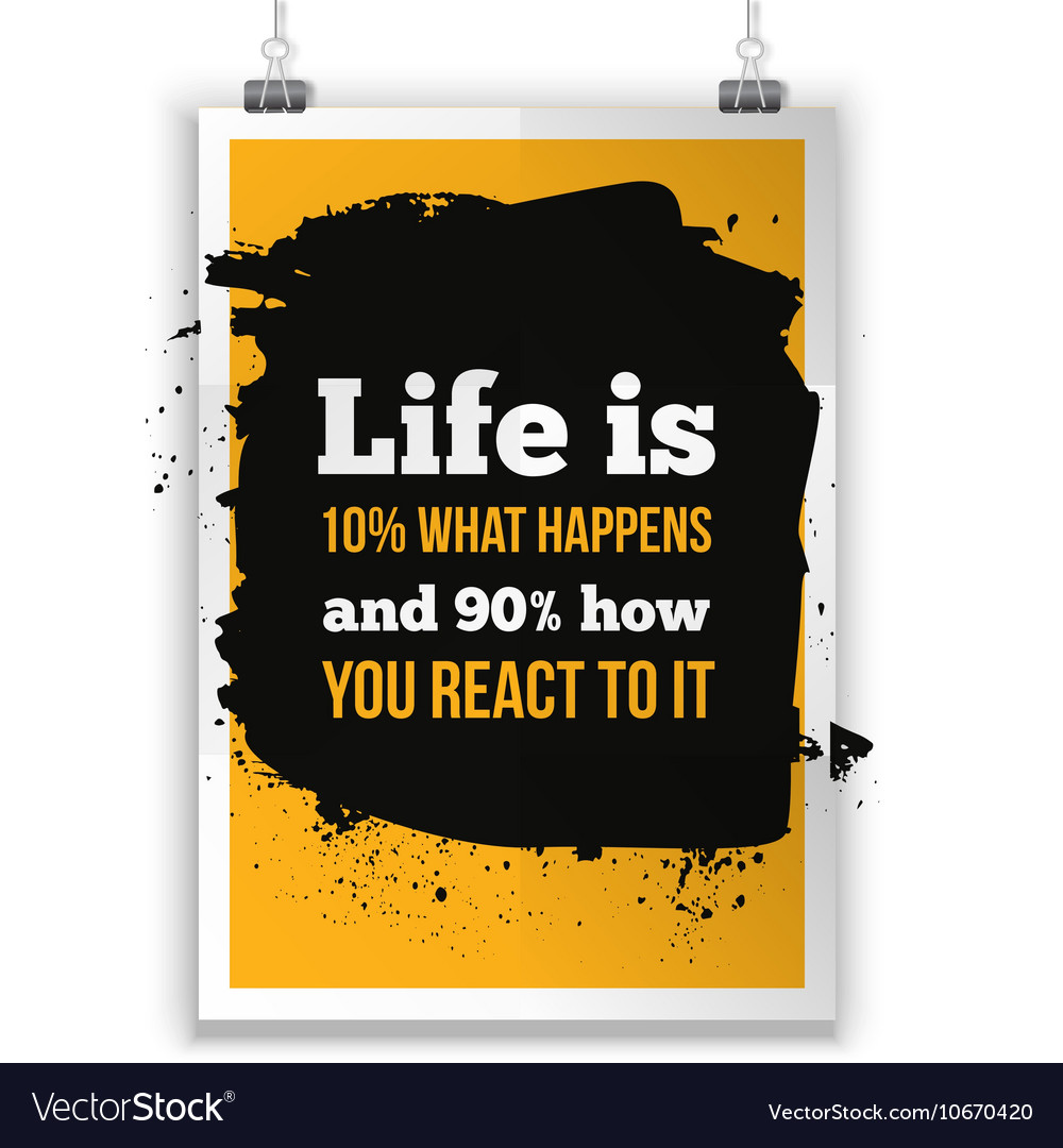 Life is what happens and how we react Royalty Free Vector