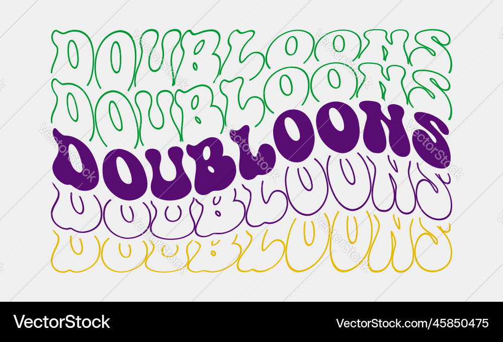 Doubloons phrase retro groovy wavy repeat text art