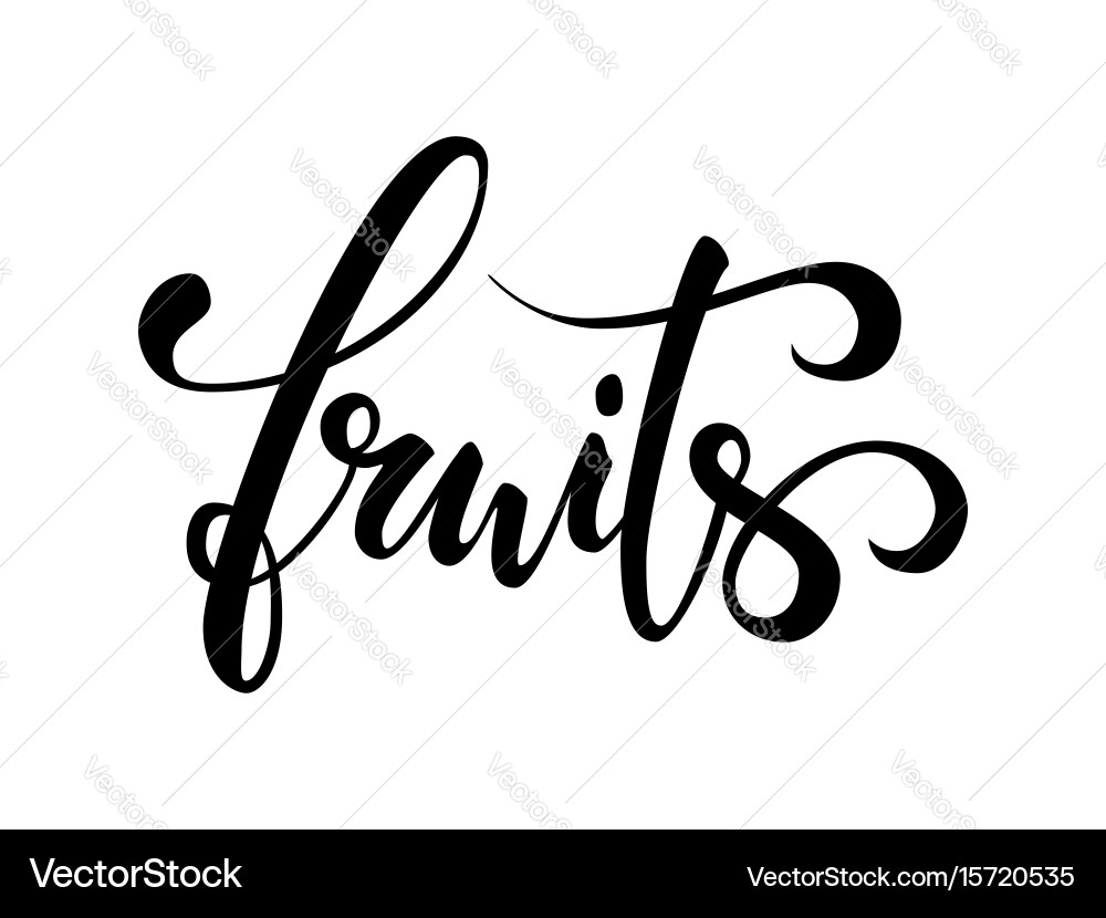 Fruits hand drawn calligraphy and brush pen Vector Image