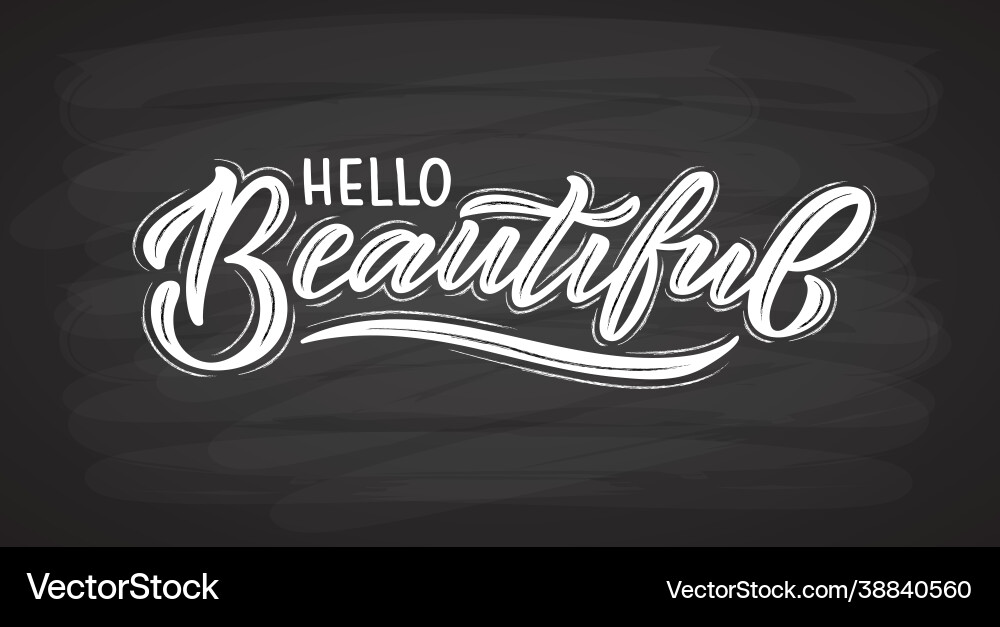 Hand sketched hello beautiful lettering typography