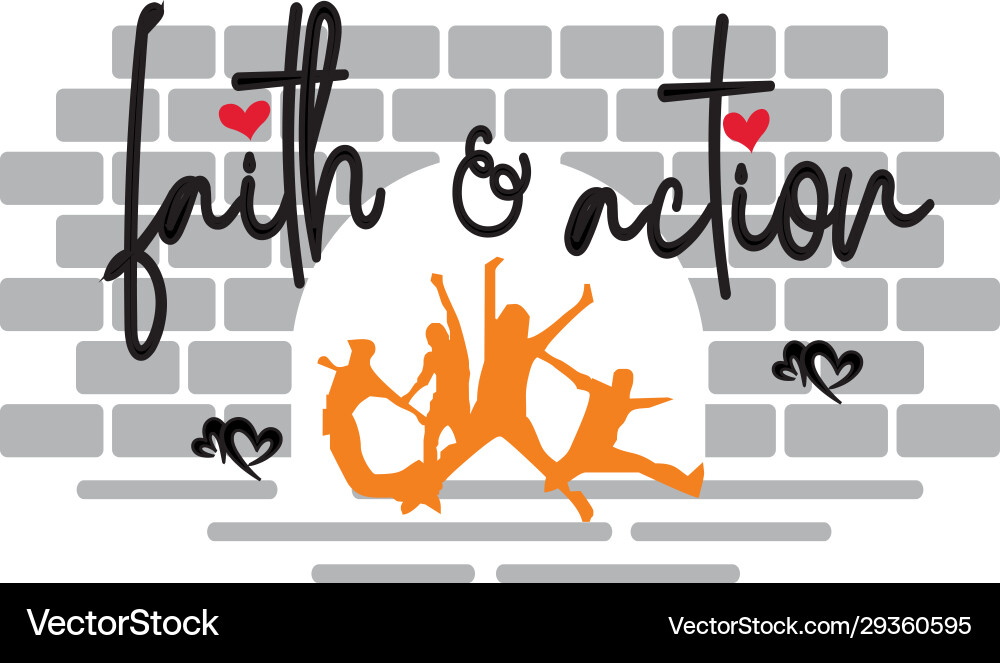 Faith and action lettering typography design Vector Image