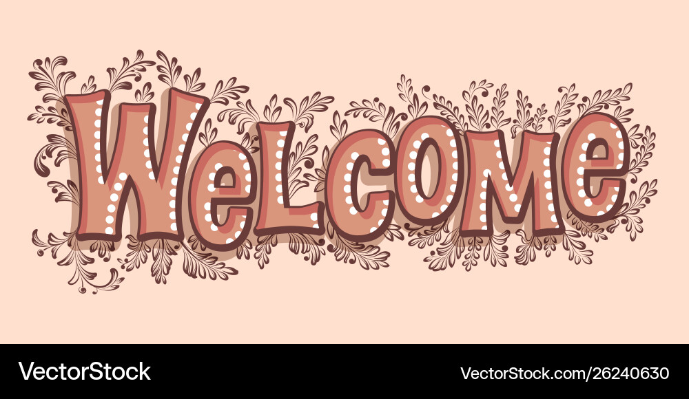 Hand drawn lettering welcome with shadow and Vector Image