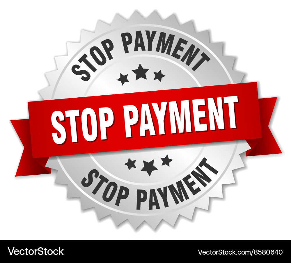 Stop payment 3d silver badge with red ribbon Vector Image