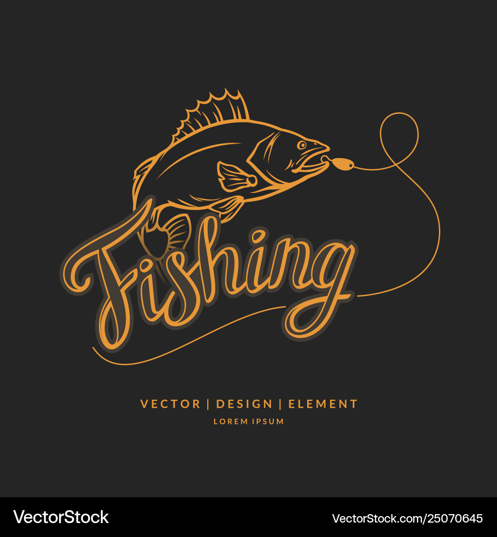 Fishing emblem modern hand drawn lettering phrase Vector Image