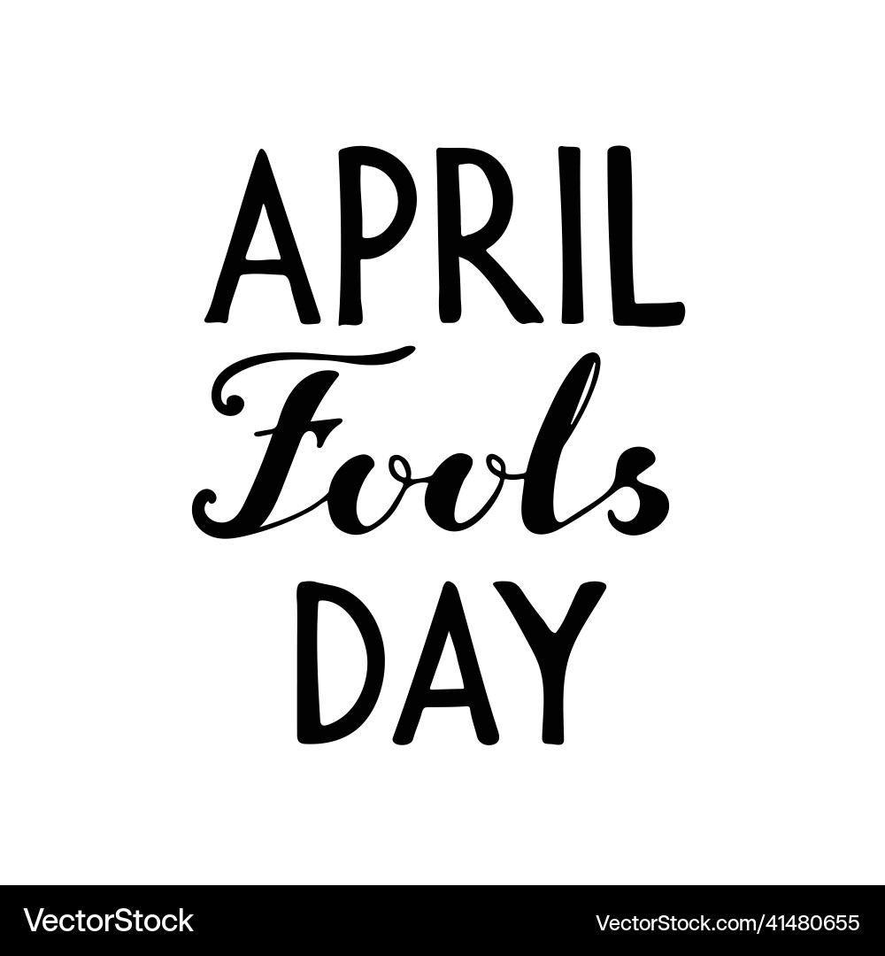 1st april fools day lettering Royalty Free Vector Image
