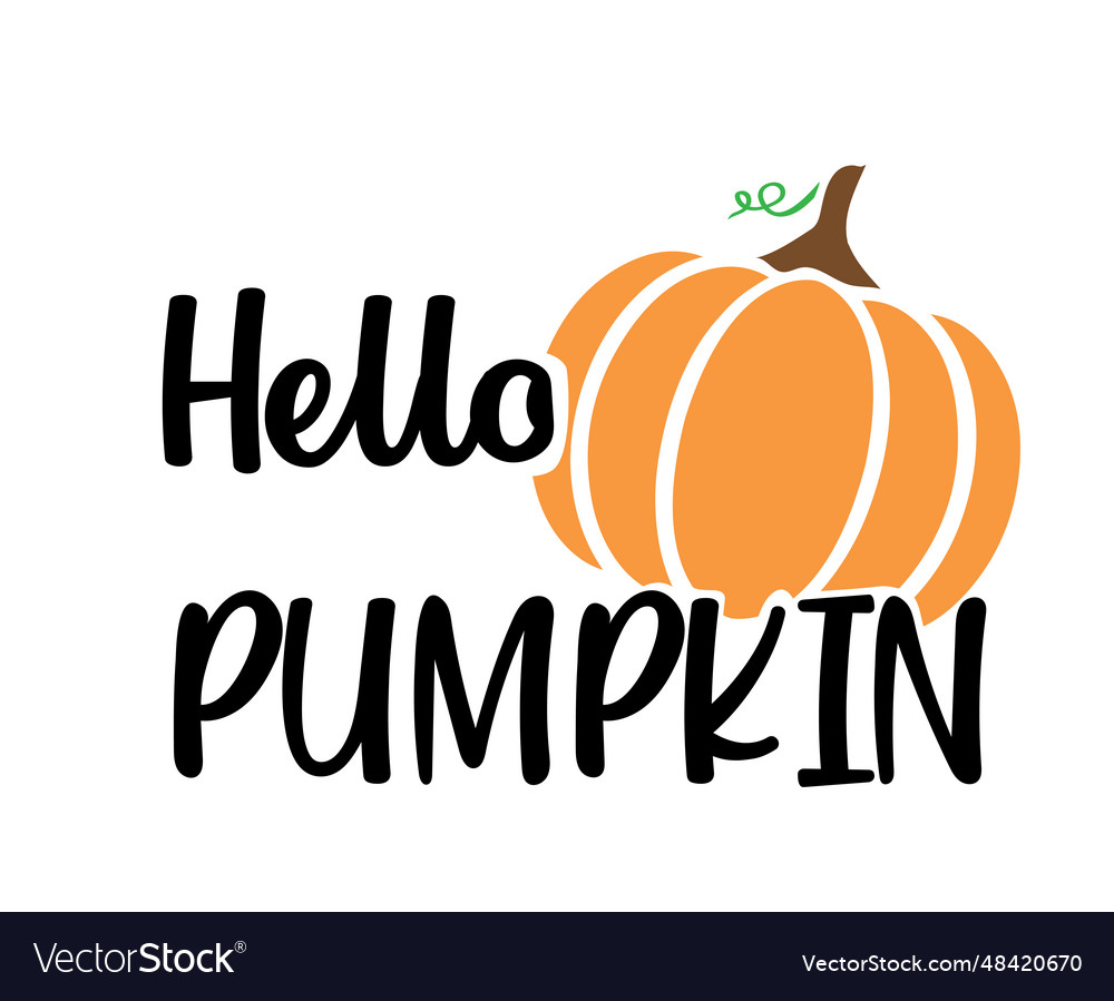Hello pumpkin Royalty Free Vector Image - VectorStock