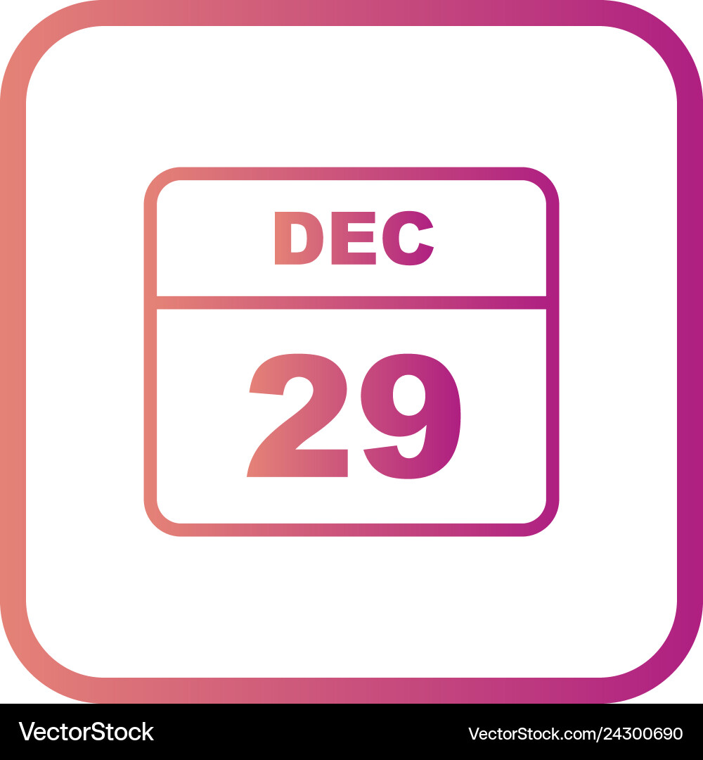 December 29th date on a single day calendar Vector Image