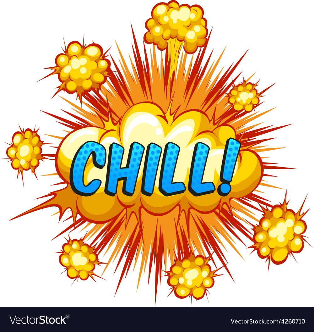 Chill Royalty Free Vector Image - VectorStock