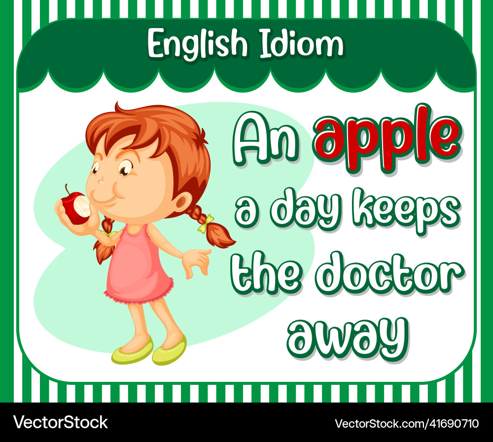English idiom with an apple a day keeps Royalty Free Vector