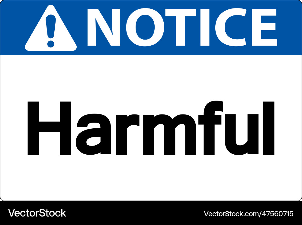 Harmful notice sign on white background Royalty Free Vector