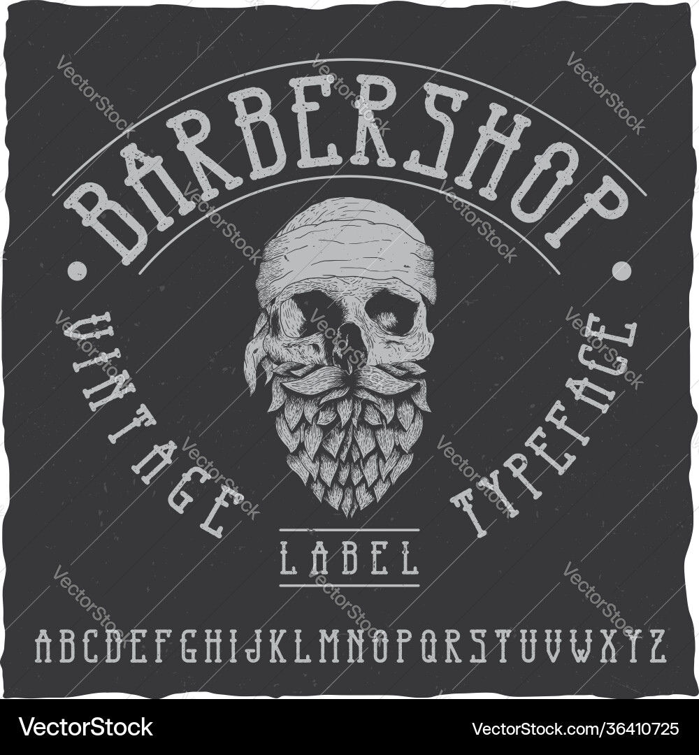 Barber shop label font and sample design Vector Image