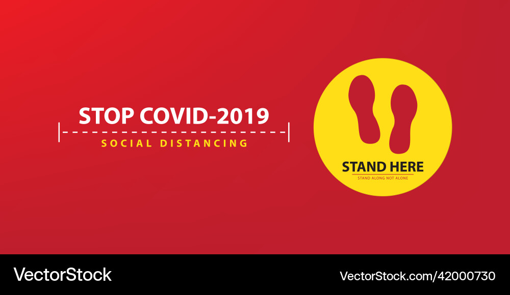 Social distancing concept stand here symbol stop Vector Image