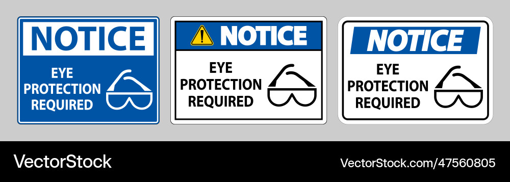 Notice sign eye protection required on white Vector Image