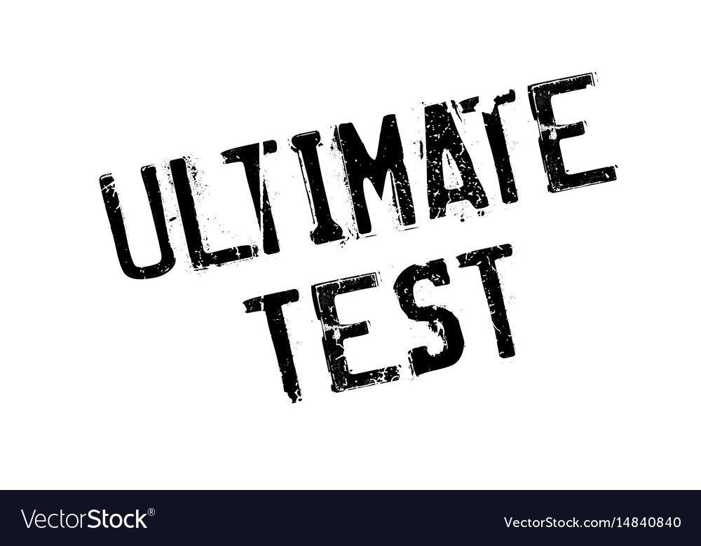 Ultimate test rubber stamp Royalty Free Vector Image Ultimate test rubber stamp Royalty Free Vector Image