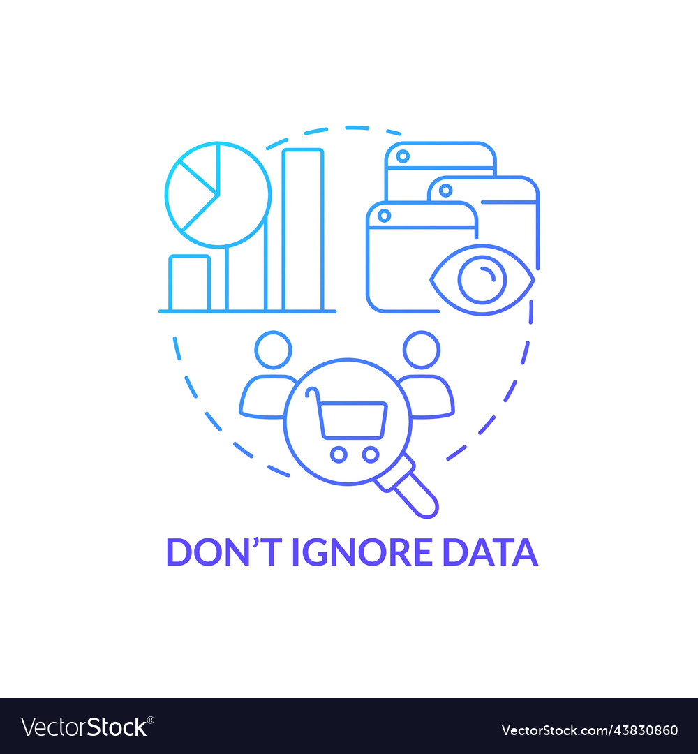 Do not ignore data blue gradient concept icon Vector Image