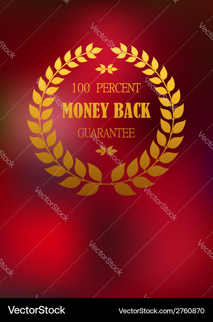 Money back emblem in wreath Royalty Free Vector Image