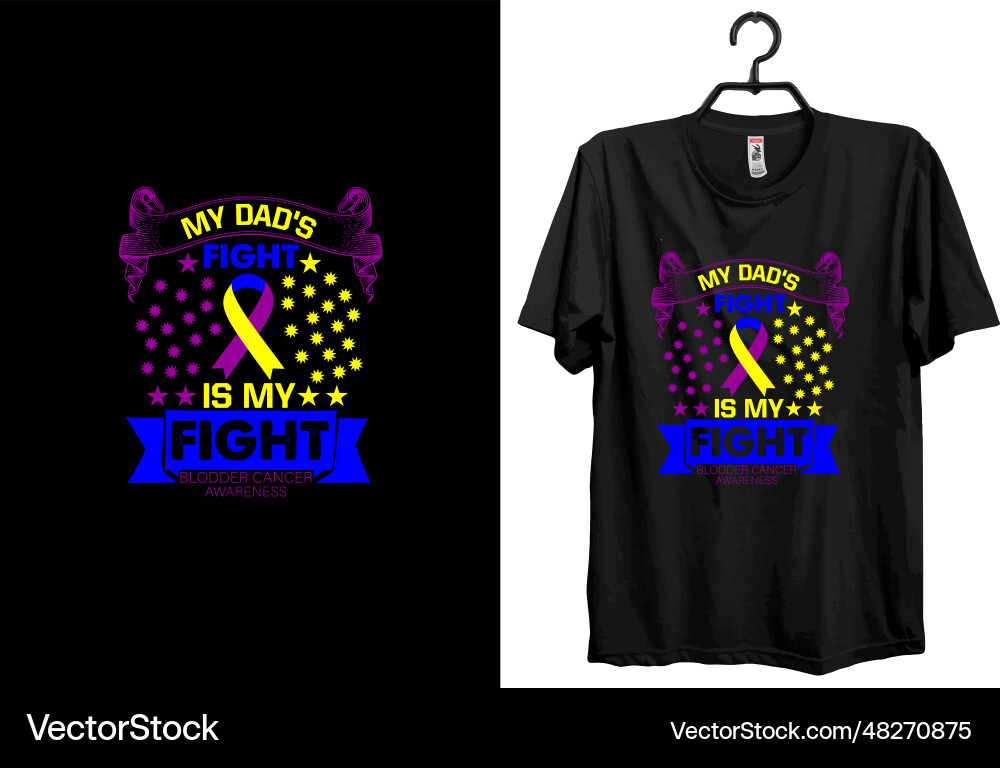 My dads fight is my fight Royalty Free Vector Image