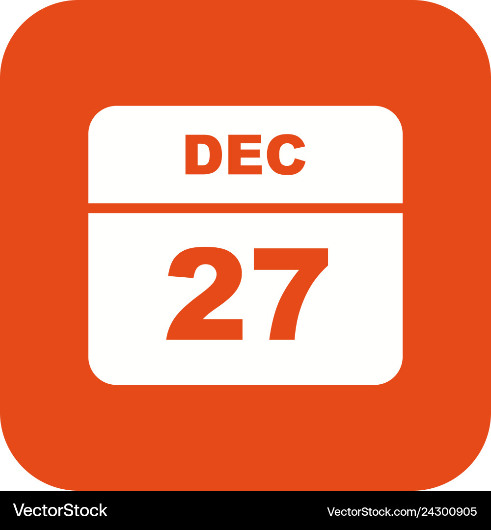 December 27th date on a single day calendar Vector Image