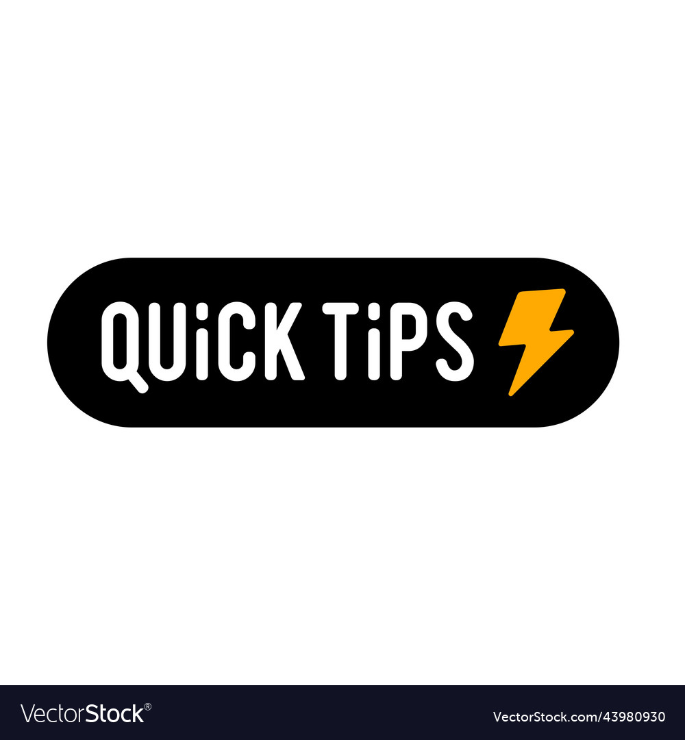 Quick tips icon label advice template post Vector Image