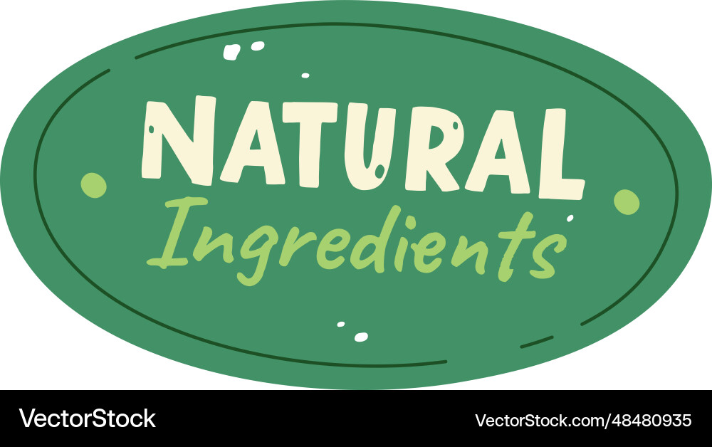 Natural ingredients lettering banner Royalty Free Vector