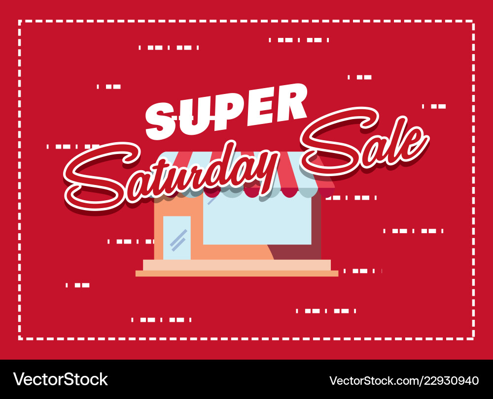 Super saturday sale Royalty Free Vector Image - VectorStock