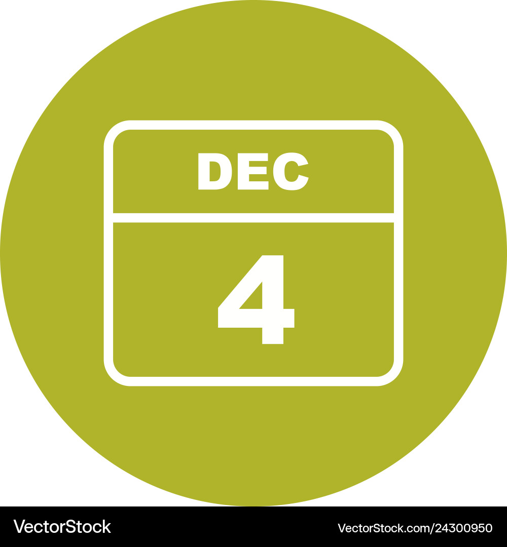 December 4th date on a single day calendar Vector Image